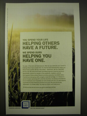 2005 TIAA-CREF Financial Services Ad - You spend your life helping ...