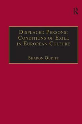 Displaced Persons : Conditions of Exile in European Culture, Hardcover ...