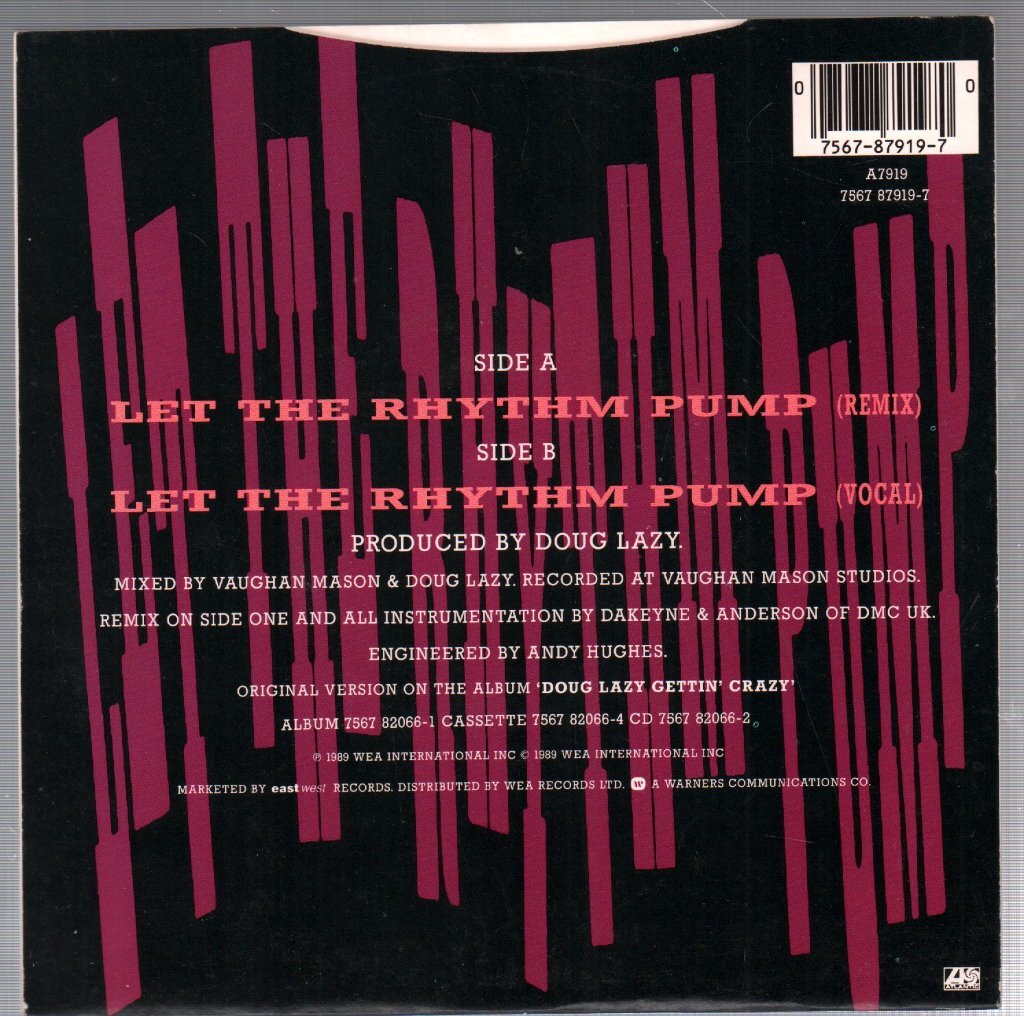 Doug Lazy Let the Rhythm Pump 7" vinyl UK Atlantic 1989 Remix b/w vocal ...