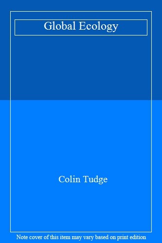Global Ecology By Colin Tudge. 9780565010546 9780565010546| eBay