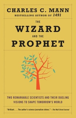 The Wizard and the Prophet: Two Remarkab Mann, Charles Paperback ...