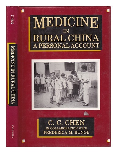 Chen, c. C Medicine IN Rural China : un Personnel Compte / c. C. En ...