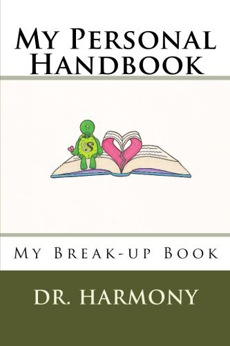 My Personal Handbook: My Break-up Book: Volume 2 9781546330325 Free ...