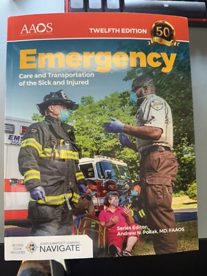 Emergency Care And Transportation Of The Sick And Injured, 12th Edition ...