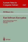 Fast Software Encryption von Eli Biham (1997, Taschenbuch) for sale ...