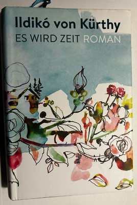 Es wird Zeit von Ildikó von Kürthy - Buch - Roman - mit Bildern von P. Pichler 9783805200431 | eBay