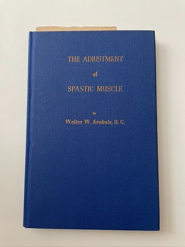 The Adjustment of Spastic Muscle Book, Chart and Receipt w/author's ...
