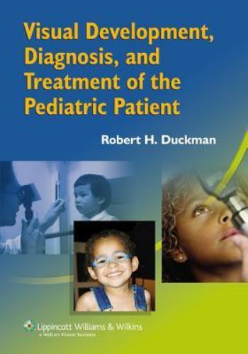 Visual Development, Diagnosis, and Treatment of the Pediatric Patient ...