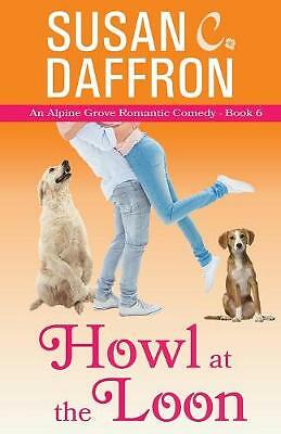 Howl at the Loon by Susan C Daffron (Paperback, 2015) for sale online ...