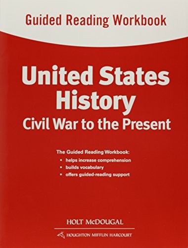 UNITED STATES HISTORY: GUIDED READING WORKBOOK CIVIL WAR By Holt ...