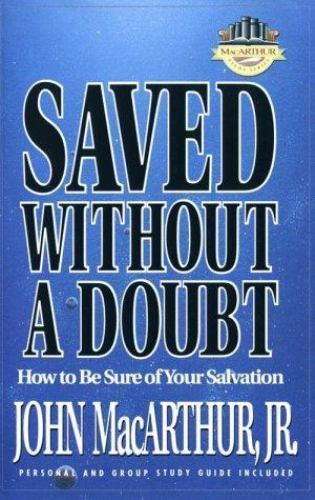 Saved Without a Doubt by MacArthur, John F., Jr. 9781564760173| eBay