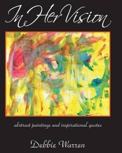 In Her Vision by Debbie Warren (2015, Trade Paperback) for sale online ...