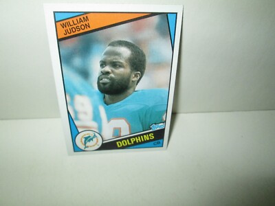 WILLIAM JUDSON 1984 FOOTBALL CARD Topps #122 Rookie Rc MIAMI DOLPHINS ...