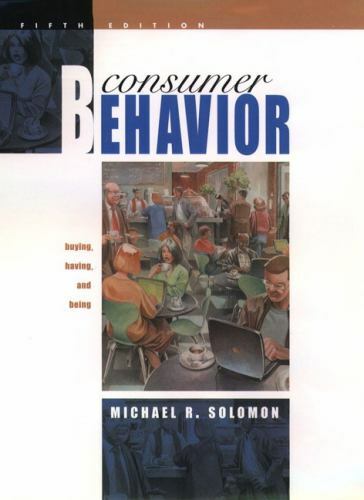 Consumer Behavior: Buying, Having, and Being (5th Edition ...