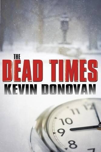 Kevin Donovan The Dead Times (Paperback) (UK IMPORT) 9781462049172 | eBay