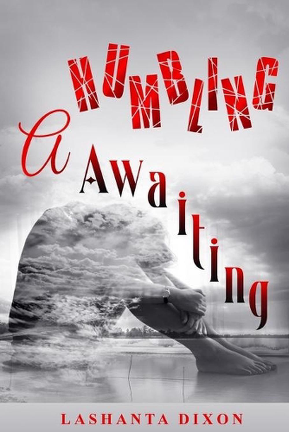 A Humbling Awaiting by Lashanta Dixon (English) Paperback Book ...