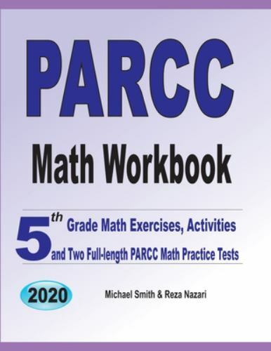 PARCC Math Workbook : 5th Grade Math Exercises, Activities, and Two ...
