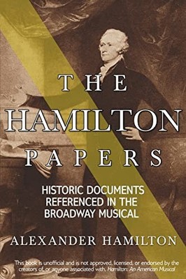 The Hamilton Papers: Historic Docum..., Hamilton, Alexa 9781982032821| eBay