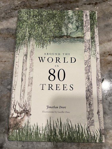 Around the World in 80 Trees: (The perfect gift for tree lovers ...