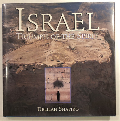 Israel : Triumph of the Spirit by Delilah Shapiro and Mindi Dickstein ...