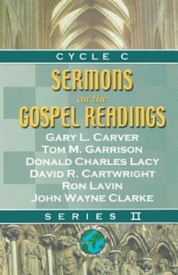 Sermons On The Gospel Readings - Perfect Paperback By Gary L Carver ...