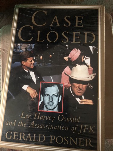 Case Closed : Lee Harvey Oswald and the Assassination of JFK by Gerald Posner (1993, Hardcover ...
