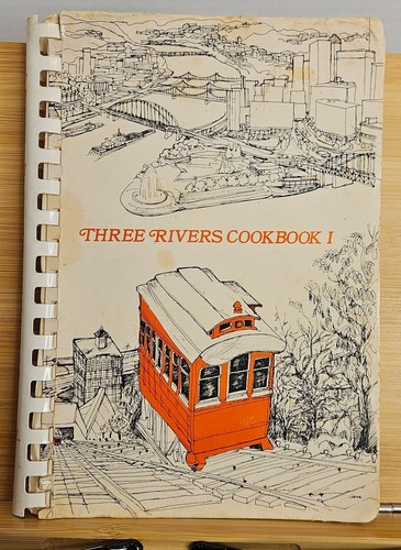Three Rivers Cookbook 1981 15th Print Spiral USED VG PITTSBURGH CUISINE ...
