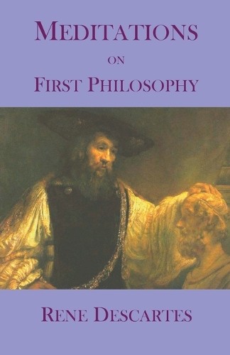 Rene Descartes Elizabeth S. Haldane Meditations on First Philosophy ...