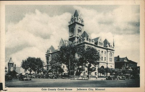 Jefferson City,MO Cole County Court House Callaway,Cole County Missouri ...