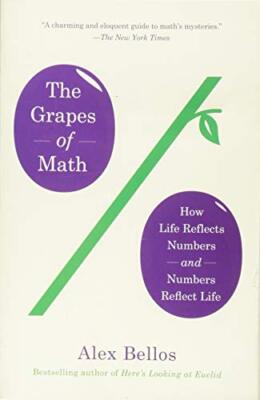 The Grapes of Math: How Life Reflects ..., Bellos, Alex 9781451640113| eBay