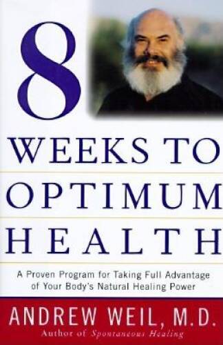 Eight Weeks to Optimum Health (Proven Program for Taking Full Advant ...