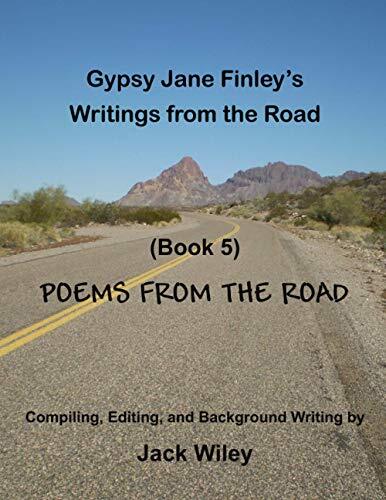 Gypsy Jane Finley's Writings from the Road: Poems from the Road: (Book ...