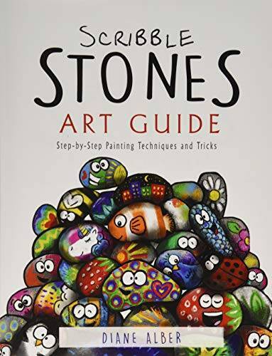 Scribble Stones Art Guide: Step by Step Painting Techniques and Tricks ...