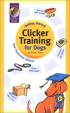 Getting Started: Clicker Training for Dogs 9781890948115| eBay