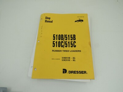 Dresser 510B 515B 510C 515C Rubber Tired Loaders Shop Service Manual | eBay