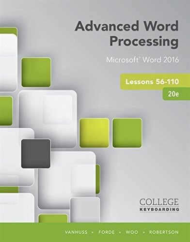 ADVANCED WORD PROCESSING LESSONS 56-110: MICROSOFT WORD By Susie H ...