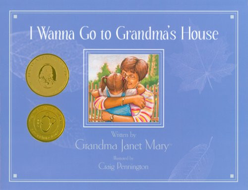 I Wanna Go to Grandma's House (Grandma Janet Mary) by 9780974273204| eBay