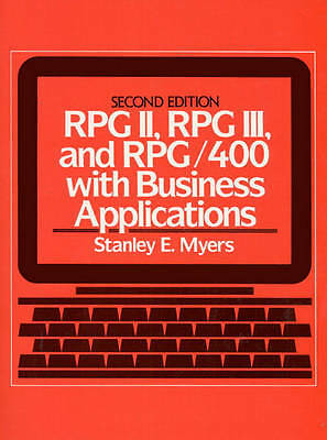 RPG II, RPG III, and RPG/400 with Business Applications by Stanley E ...