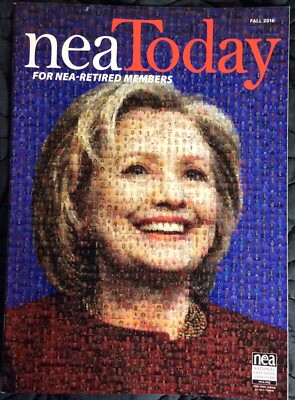 NEA TODAY MAGAZINE FALL 2016 RETIRED MEMBERS HILLARY CLINTON | eBay