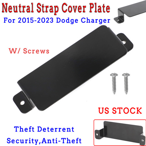 Anti-Theft Neutral Strap Cover Plate For 15-23 Dodge Charger W/ Screw ...