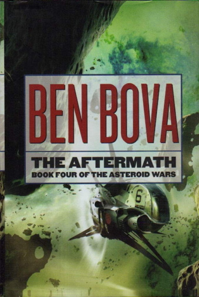 The Aftermath: Book Four of The Asteroid Wars 9780765304148| eBay