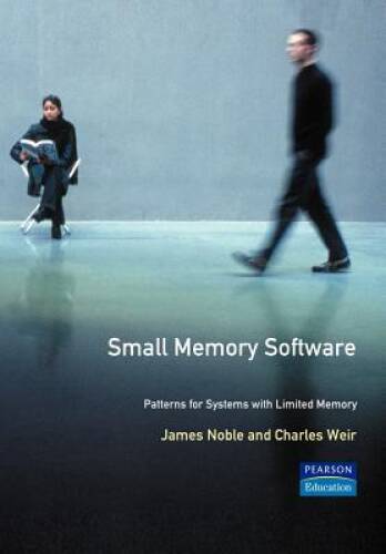 Small Memory Software: Patterns for systems with limited memory ...