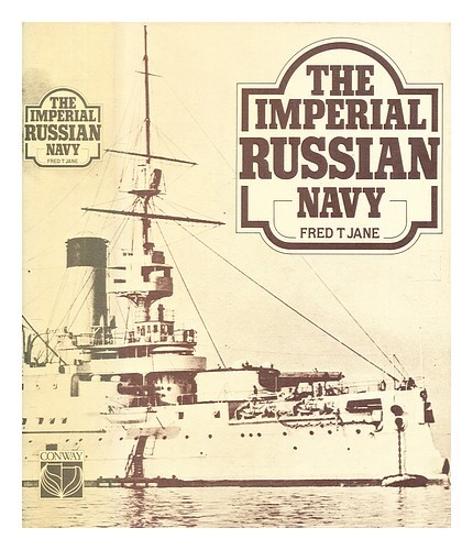 Jane, Fred Thomas La Marina Imperiale Russa / Fred T. Jane 1983 ...