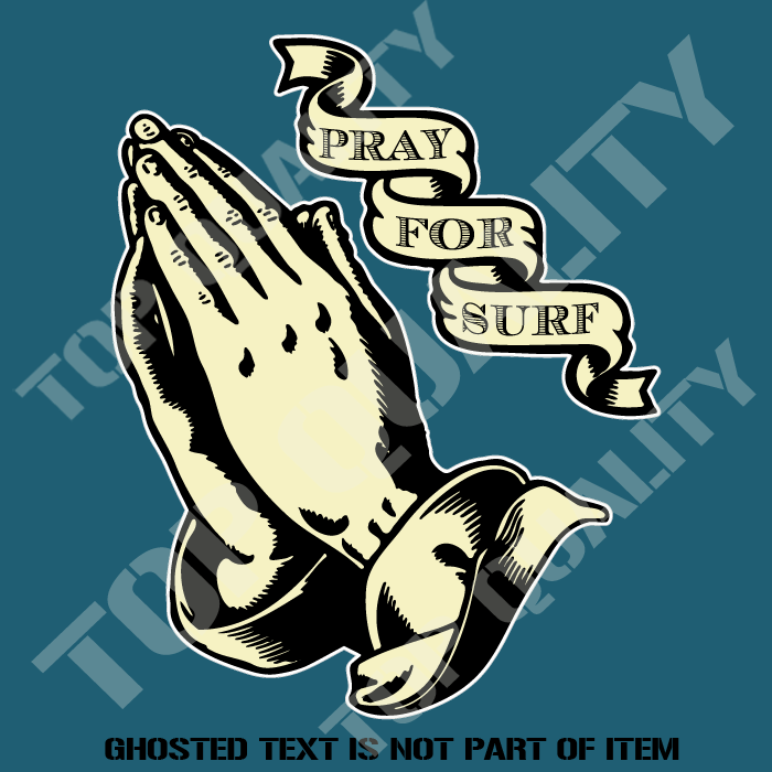 PRAY FOR SURF DECAL STICKER Decal Sticker Retro Mancave Rat Rod Surf ...
