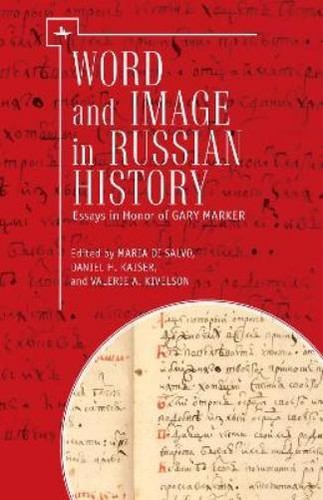 Daniel H. Kaiser Word and Image in Russian History (Relié ...