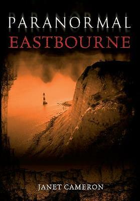 Paranormal Eastbourne by Janet Cameron (Paperback, 2010) for sale ...
