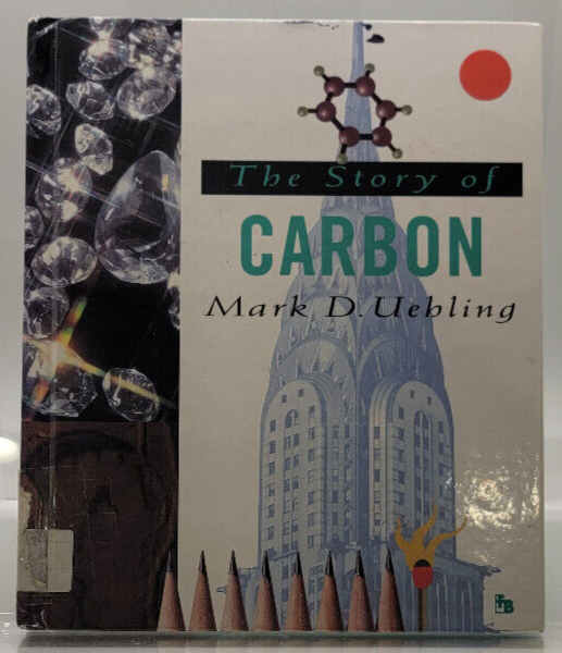 Mark D. Uehling Story of Carbon Book 1995 CB 9780531202128| eBay