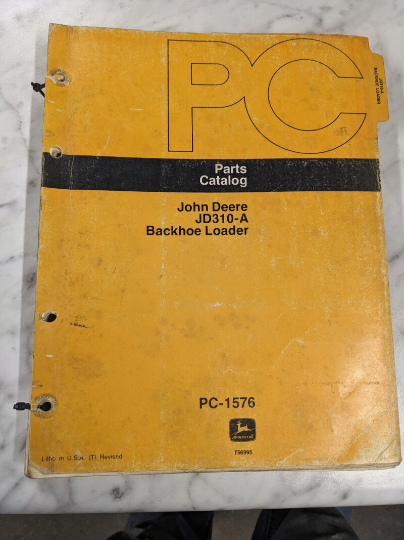 JOHN DEERE SERVICE PARTS CATALOG LIST BOOK MANUAL PC-1576 JD310-A ...
