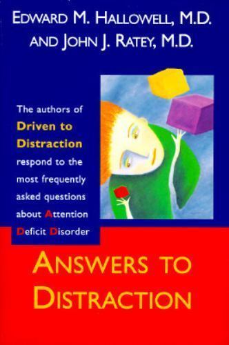 Answers to Distraction: The Authors of Driven to Distraction Respond to ...