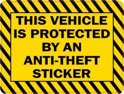 4x3 This Vehicle Is Protected by an Anti-Theft Sticker Magnet Funny ...